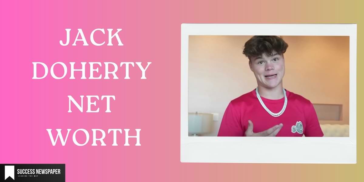 Inside Jack Doherty’s Net Worth - Bio Net-worth