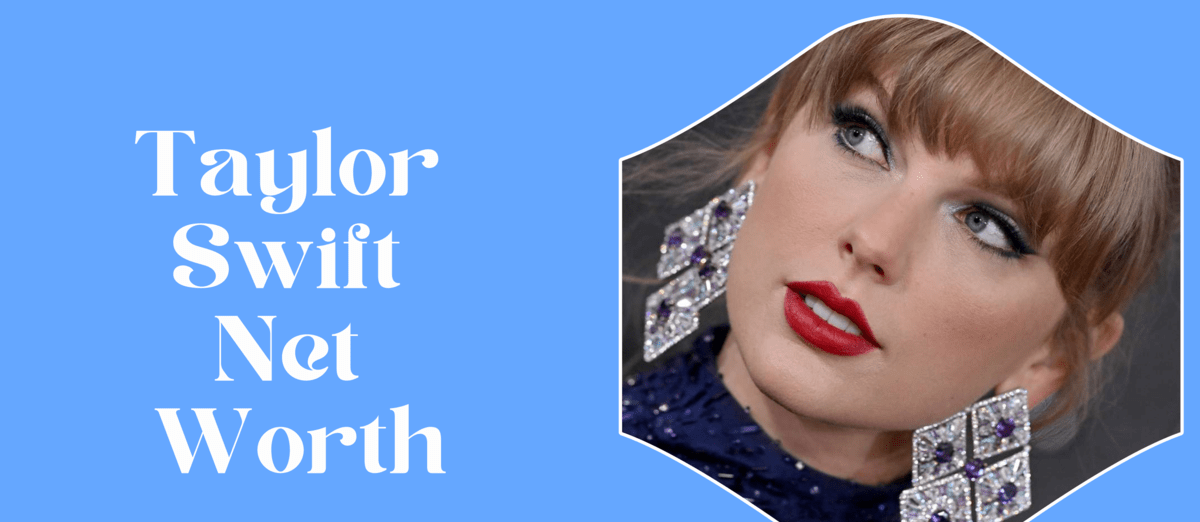 Taylor Swift's Net Worth: How Much Is She Worth? - Bio Net-worth
